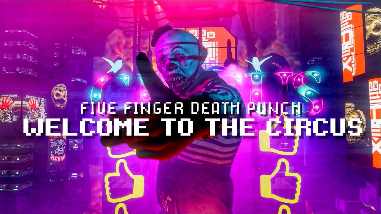 Five Finger Death Punch Welcome To The Circus Lyrics