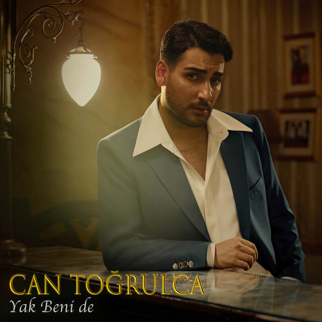 Can Toğrulca - Yak Beni De Lyrics
