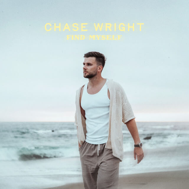 Chase Wright - Find Myself Lyrics