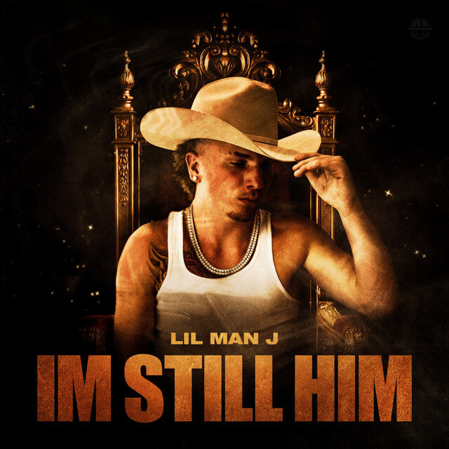 Lil Man J - I'm Still Him Lyrics