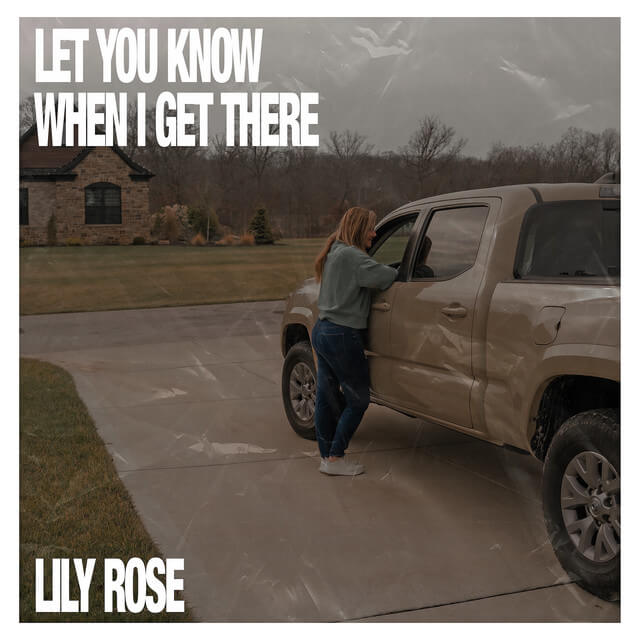 Lily Rose - Let You Know When I Get There Lyrics