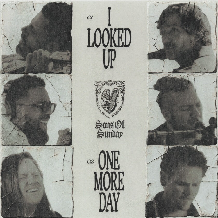 Sons Of Sunday - I Looked Up Lyrics