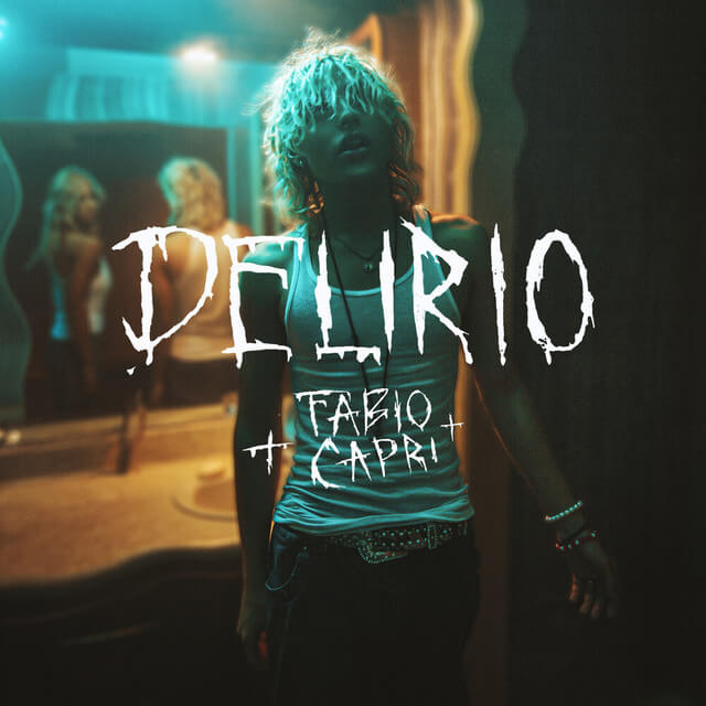 Fabio Capri - DELIRIO Lyrics | LyricsFA