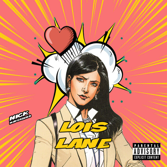 Nick Nayersina Lois Lane Lyrics Lyricsfa